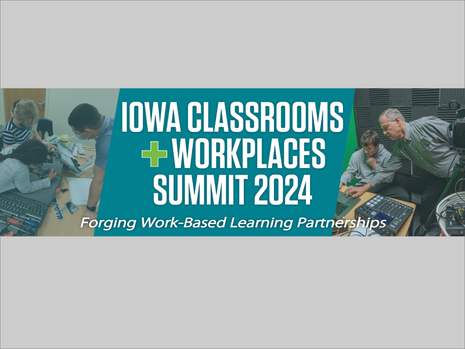 Registration open for the 2024 Iowa Classrooms+Workplaces Summit ...